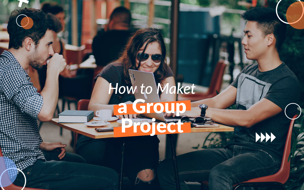 How to Make a Group Project: A Collaborative Guide to Success